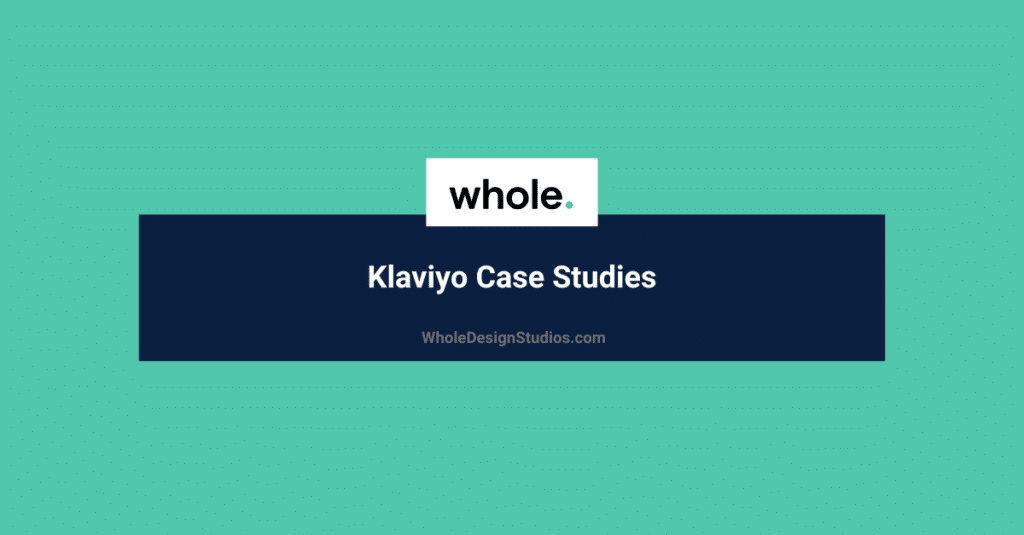 Klaviyo Case Studies